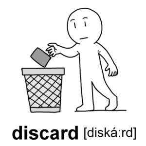 discardの意味、読み方－disposeとdiscardの違い、discard changesの意味 | イラストと語呂合わせで覚える英単語