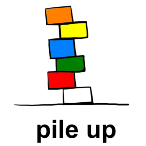 pile upの意味、読み方-stackとpile upの違い | イラストと語呂合わせで覚える英単語