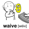 【イラスト】waiveの意味、読み方 | イラストと語呂合わせで覚える英単語