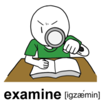 examineの意味、読み方 | イラストと語呂合わせで覚える英単語