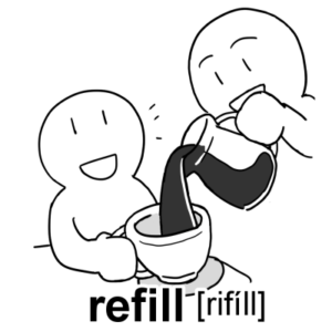 refillの意味、読み方 | イラストと語呂合わせで覚える英単語