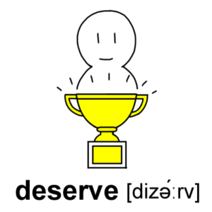 deserveの意味、読み方 | イラストと語呂合わせで覚える英単語